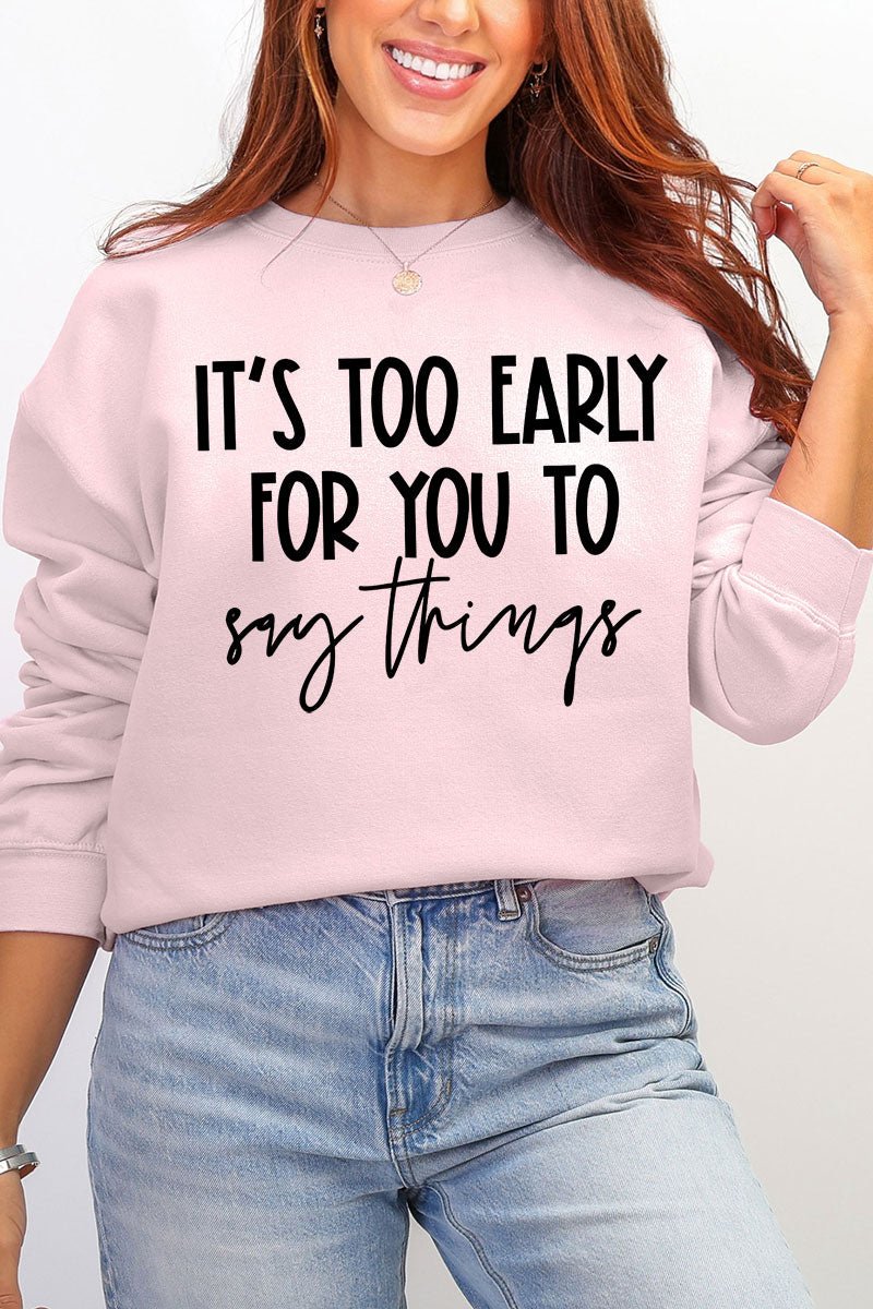 It's Too Early Ecosmart Crewneck Sweatshirt | Wholesale Accessory Market