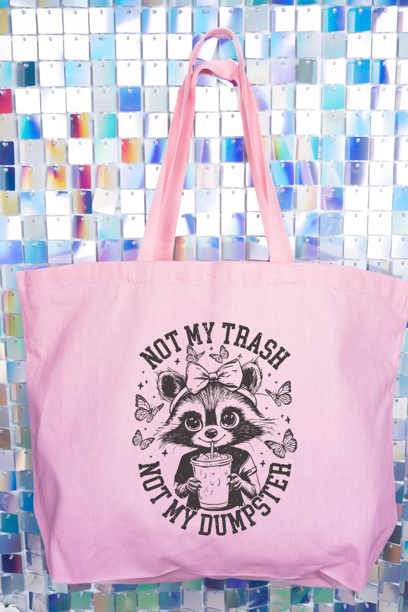 Not My Trash Not My Dumpster Canvas Jumbo Tote | Wholesale Accessory Market