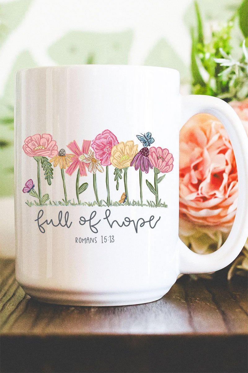 Full Of Hope Ceramic Mug | Wholesale Accessory Market